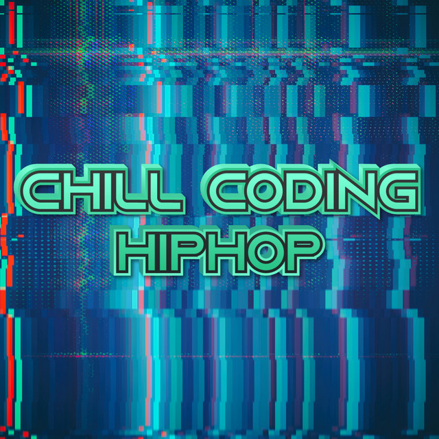 Hip Hip Coding Music - EP by Chill Coding HipHop | Spotify
