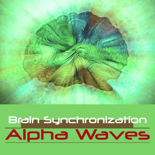 Brain Synchronization - Single by Alpha Waves | Spotify
