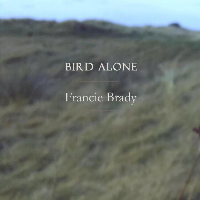 Francie Brady - Single by Bird Alone | Spotify