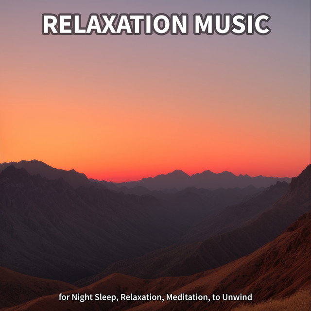 Relaxation Music for Night Sleep, Relaxation, Meditation, to Unwind ...