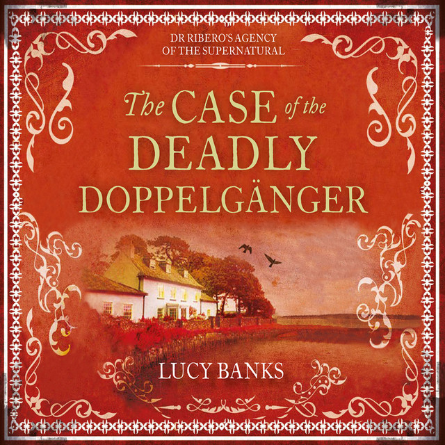 Chapter 22 The Case Of The Deadly Doppelgänger Dr Ribero S Agency