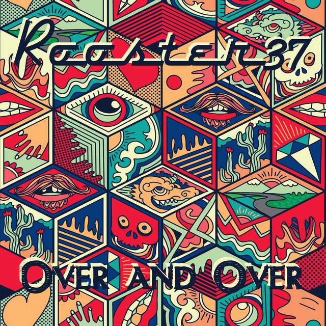 Over and Over - Album by Rooster37 | Spotify