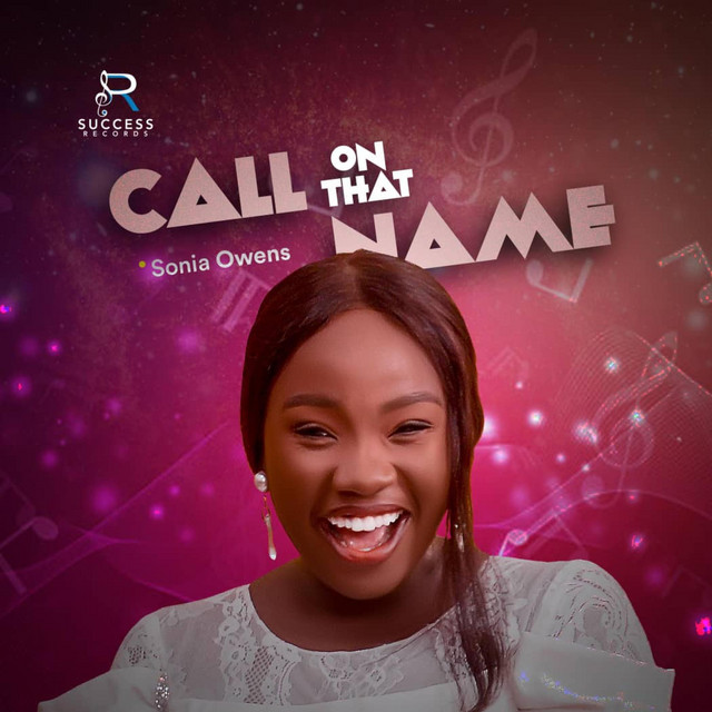 Call On That Name - Single by Sonia Owens | Spotify