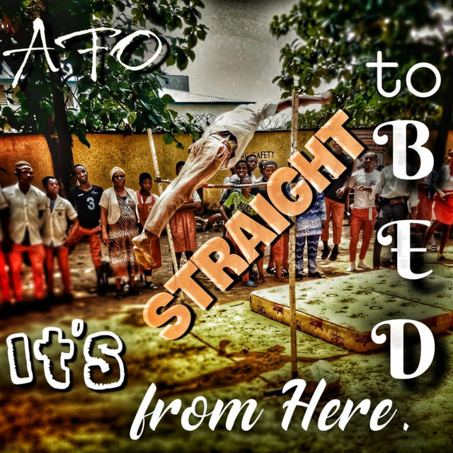 It's Straight to Bed from Here - Album by AFO | Spotify