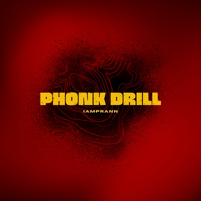 Phonk Drill - Single by IAMPRANN | Spotify