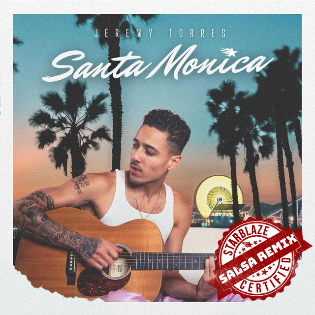 Santa Monica (Starblaze Salsa Remix) - Single by Jeremy Torres | Spotify