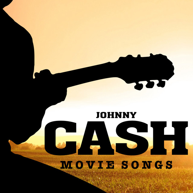 Johnny Cash Movie Songs - Album by Soundtrack Wonder Band | Spotify