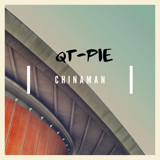 CHINAMAN - Single by QT-Pie | Spotify
