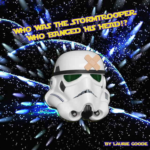 Who Was the Stormtrooper Who Banged His Head!? (feat. Corndog) - Single ...