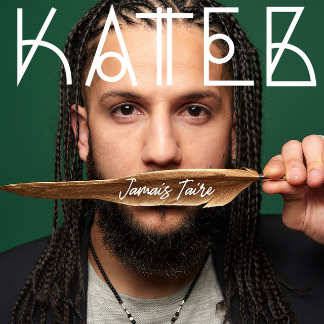 Jamais taire - Single by Kateb | Spotify