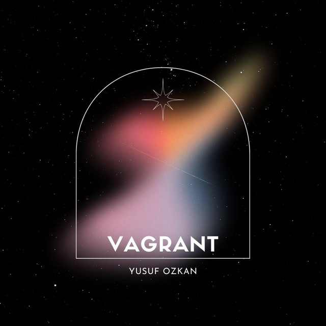 Vagrant - Single by Yusuf Özkan | Spotify