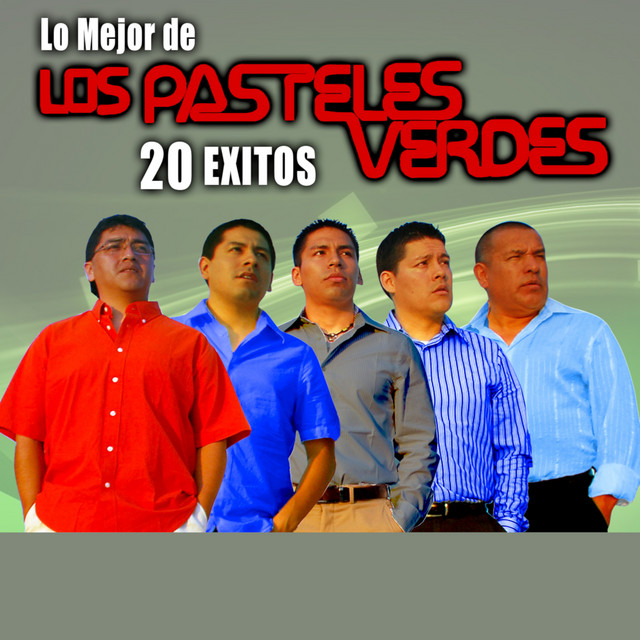 Los Pasteles Verdes 21 Exitos