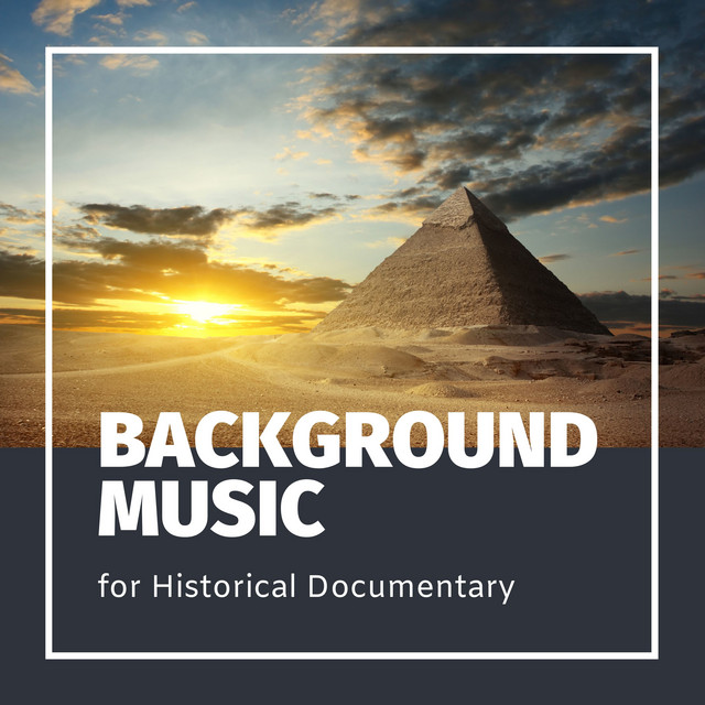 Background Music for Historical Documentary - Album by Background Music ...