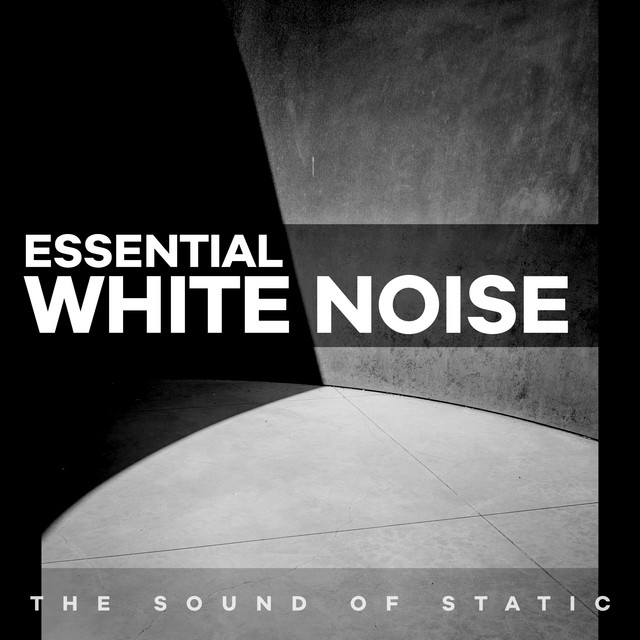 Essential White Noise - Album by The Sound of Static | Spotify