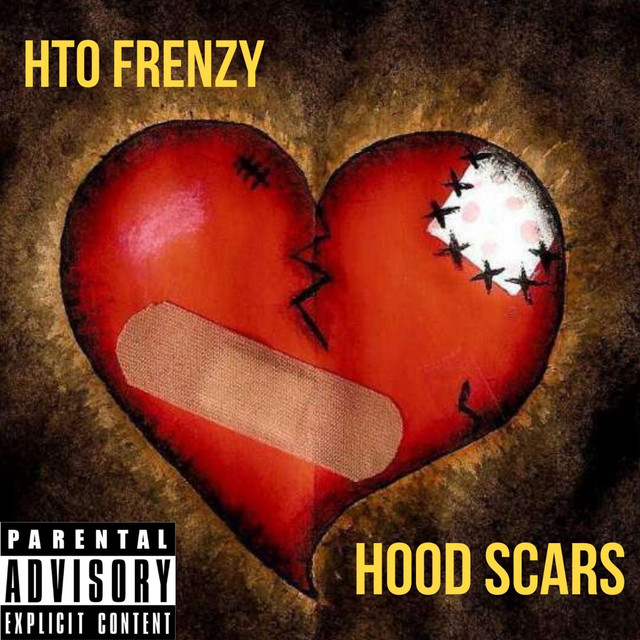 Hood Scars' - Single by HTO Frenzy | Spotify