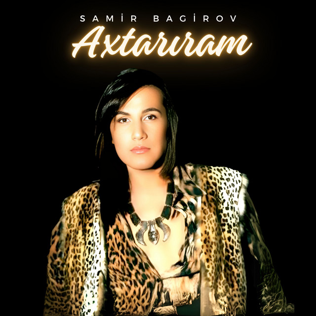 Axtarıram - Single by Samir Bagirov | Spotify