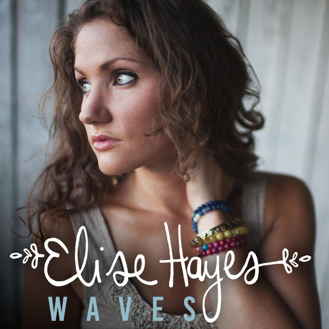 Waves - Single by Elise Hayes | Spotify