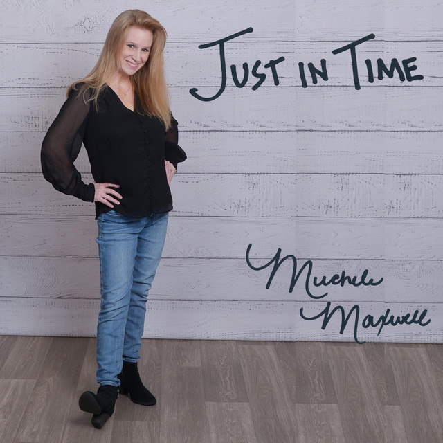 Just in Time - Album by Michele Maxwell | Spotify