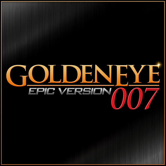 GoldenEye 007 - Main Theme (Epic Version) - Single by L'Orchestra ...