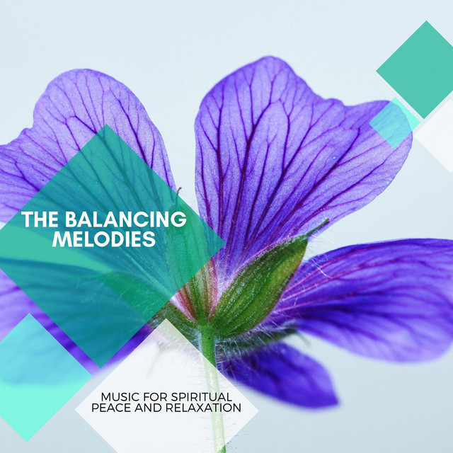 The Balancing Melodies - Music For Spiritual Peace And Relaxation ...