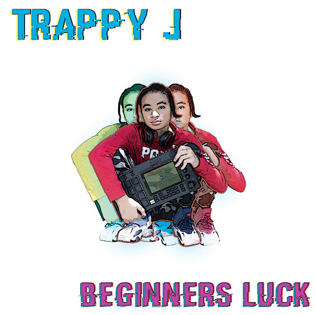 Begginers Luck - Album by Trappy J | Spotify