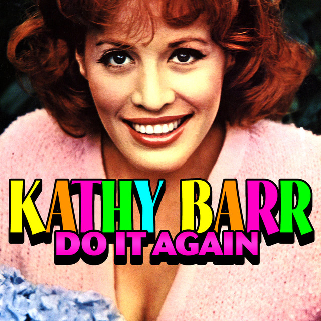 Do It Again - Album by Kathy Barr | Spotify