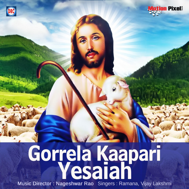 Gorrela Kapari Yesaiah - Album by Ramana | Spotify