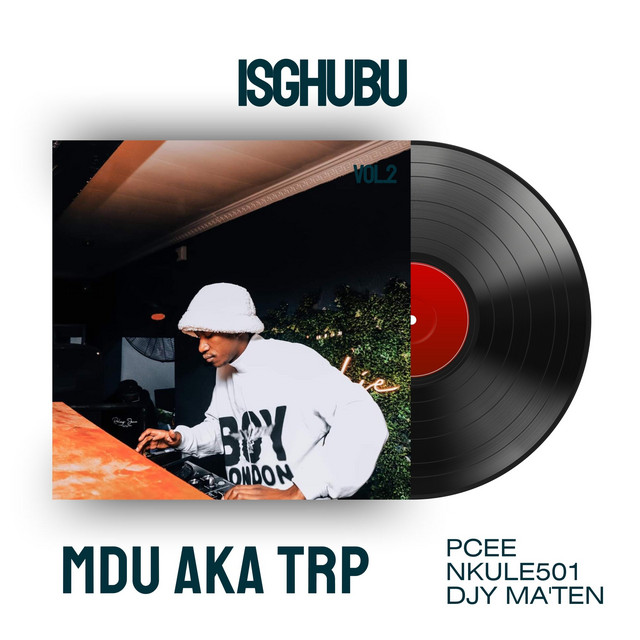 Isghubu - Single by MDU aka TRP | Spotify