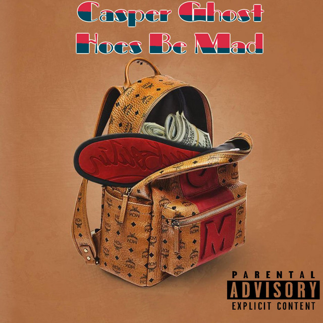 Casper Ghost hoes be mad - Single by Casper Ghost | Spotify