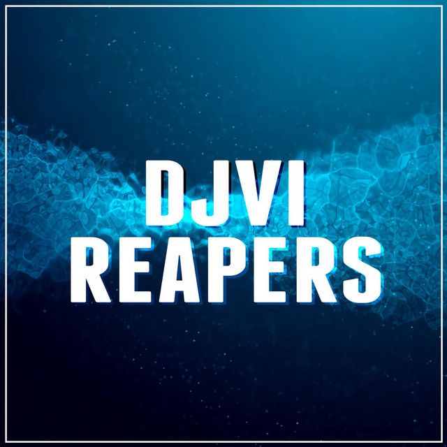 Reapers - Single by DJVI | Spotify