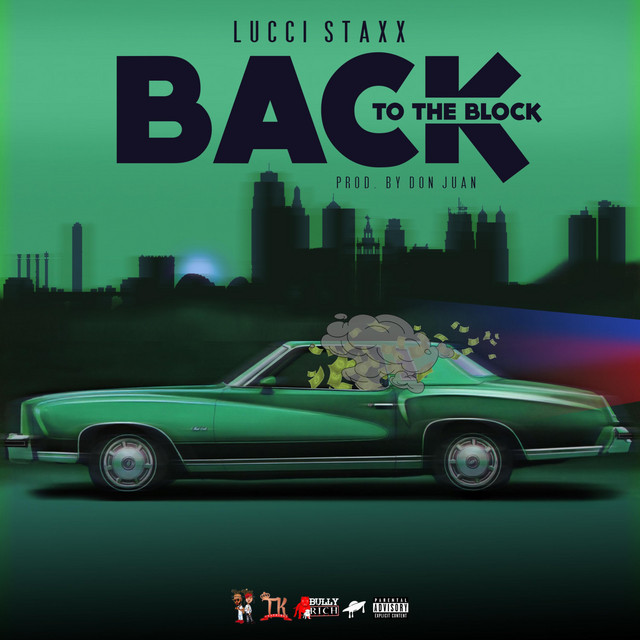 Back To The Block - Single by Lucci Staxx | Spotify