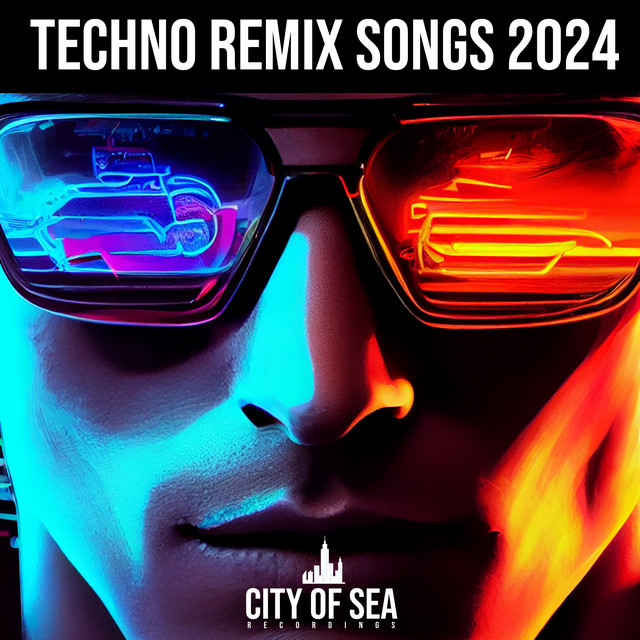 Techno Remix Songs 2024 - Compilation by Various Artists | Spotify