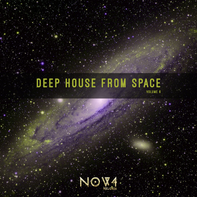 Deep House From Space, Vol. 6 - Compilation by Various Artists | Spotify