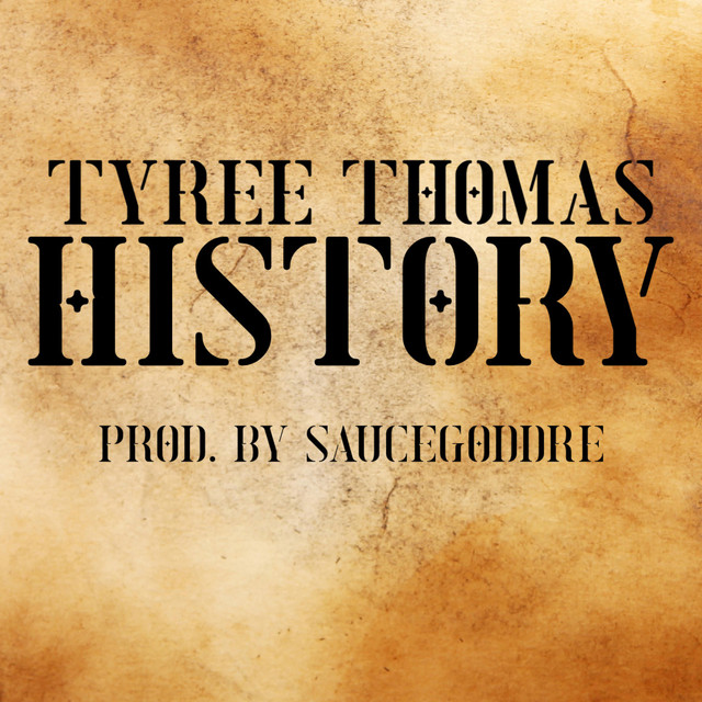 History - Single by Tyree Thomas | Spotify