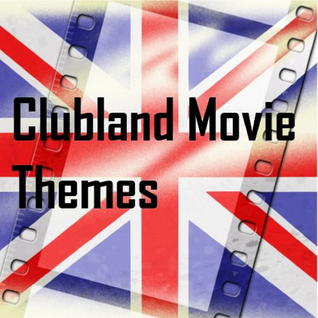 Clubland Movie Themes - Compilation by Various Artists | Spotify