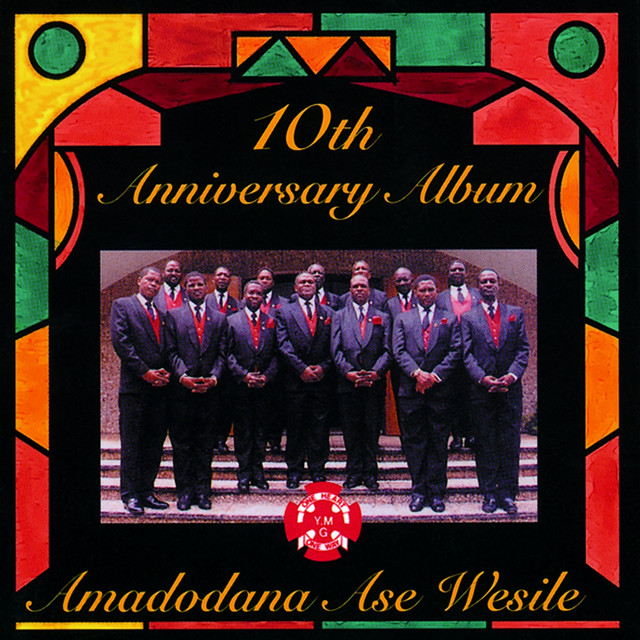 10th Anniversary Album - Album by Amadodana Ase Wesile | Spotify