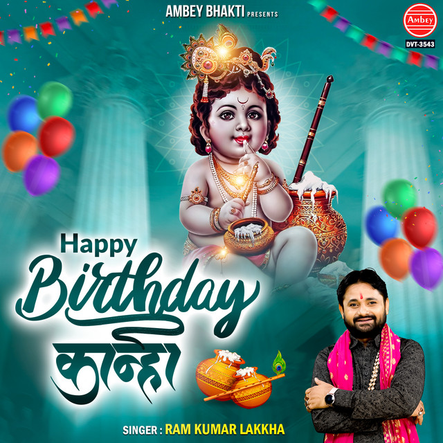 Happy BIrthday Kanha - Single by Ram Kumar Lakkha | Spotify