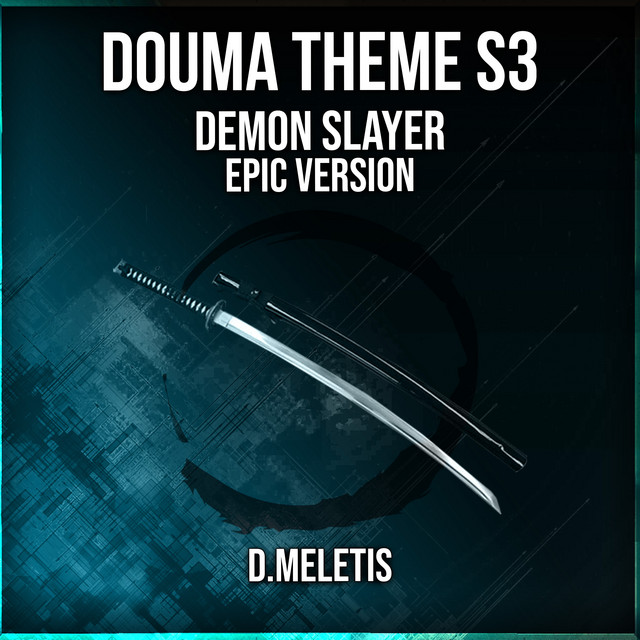 Douma Theme S3 (From 'Demon Slayer') - Epic Version - song and lyrics ...