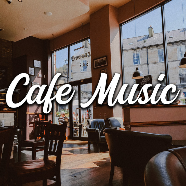 Cafe Music - Compilation by Various Artists | Spotify