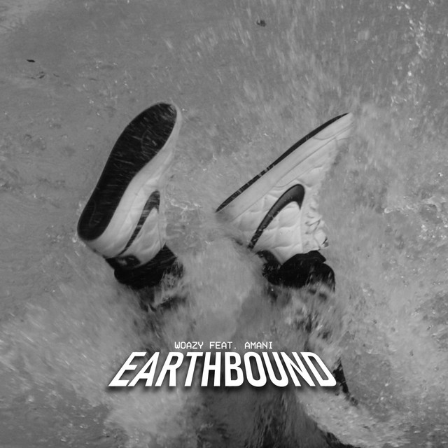 Earthbound - Single by Woazy | Spotify