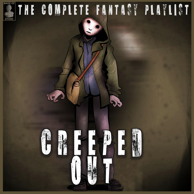 Creeped Out- The Complete Fantasy Playlist - Compilation by Various ...