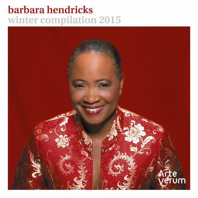 Barbara Hendricks: Winter Compilation 2015 - Album by Barbara Hendricks ...