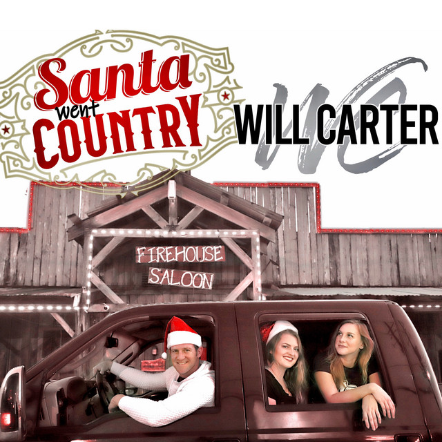 Santa Went Country - song by Will Carter Band | Spotify