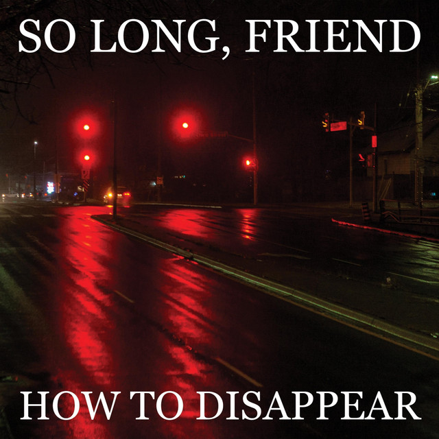 How To Disappear - Single by So Long Friend | Spotify
