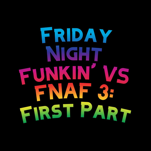 Friday Night Funkin' VS FNAF 3: First Part - EP by Funky Party Music ...