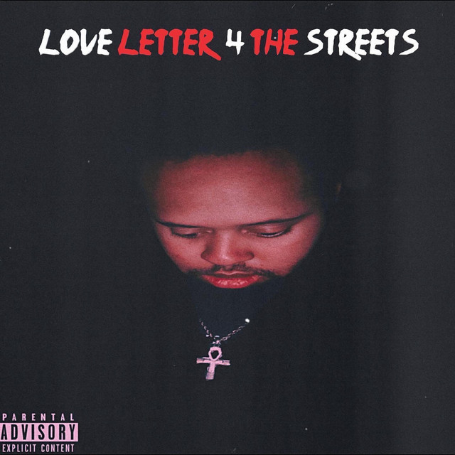Love Letter 4 The Streets - Album by LuhJay300 | Spotify