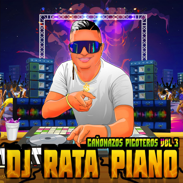 Cañonazos Picoteros, Vol. 3 - Album by Dj Rata Piano | Spotify