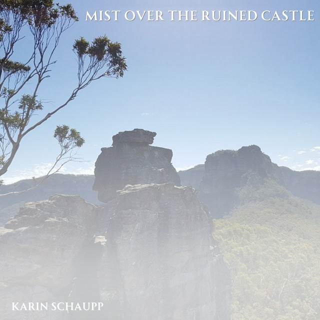 Mist Over the Ruined Castle - Single by Karin Schaupp | Spotify