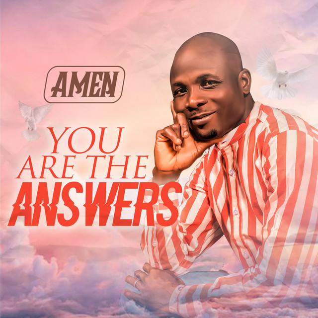 You Are The answers - Single by Amen | Spotify