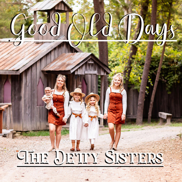 Good Old Days - Album by The Detty Sisters | Spotify